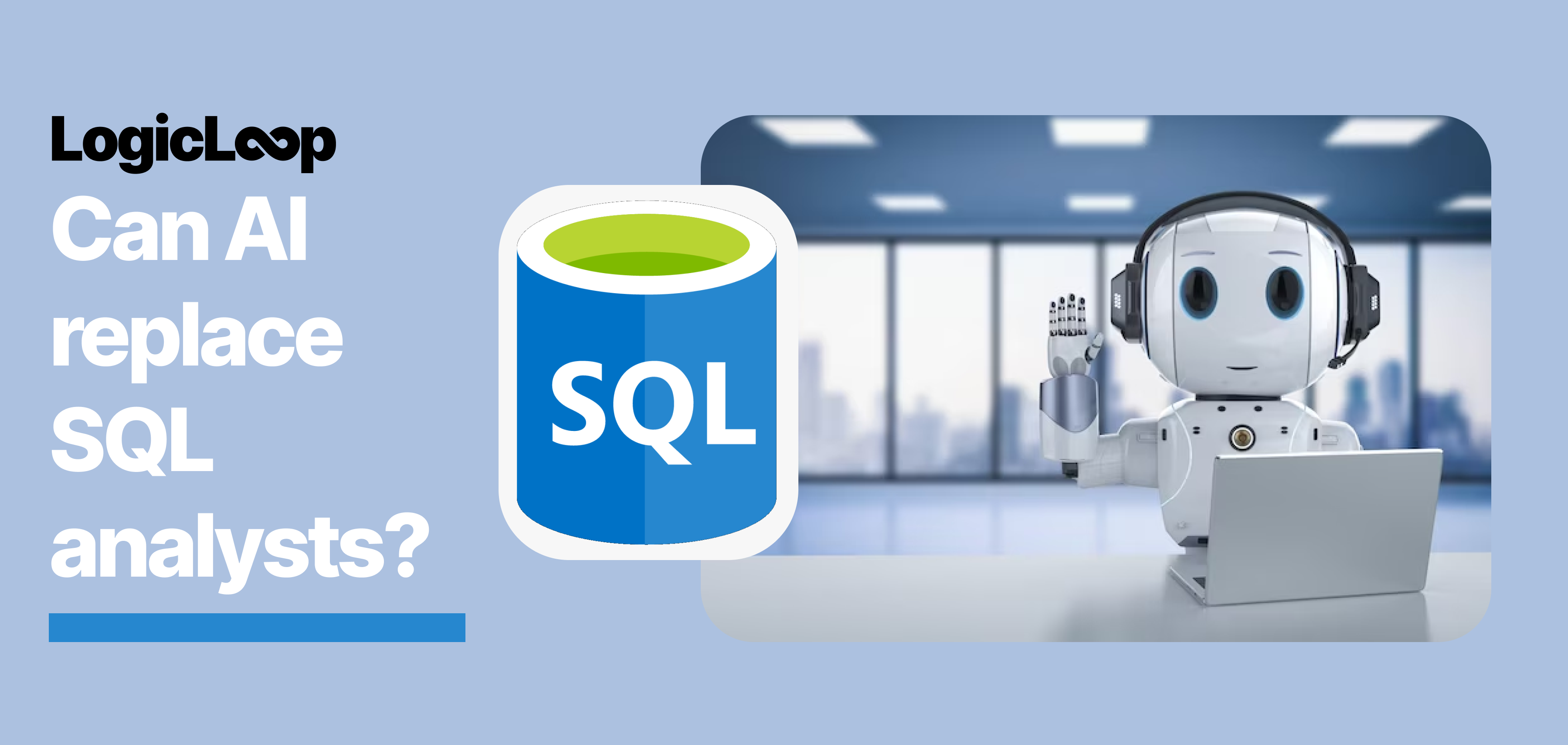 Can Ai Artificial Intelligence Replace A Sql Analyst 